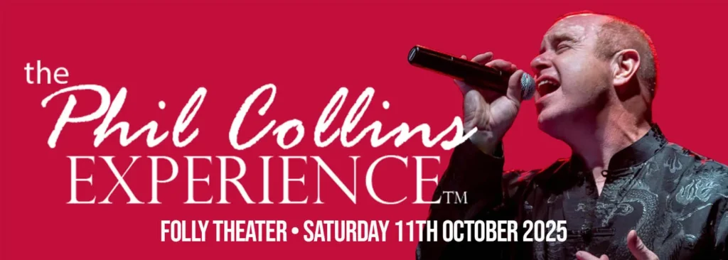 The Phil Collins Experience - Tribute Tickets | 11th October | Folly ...